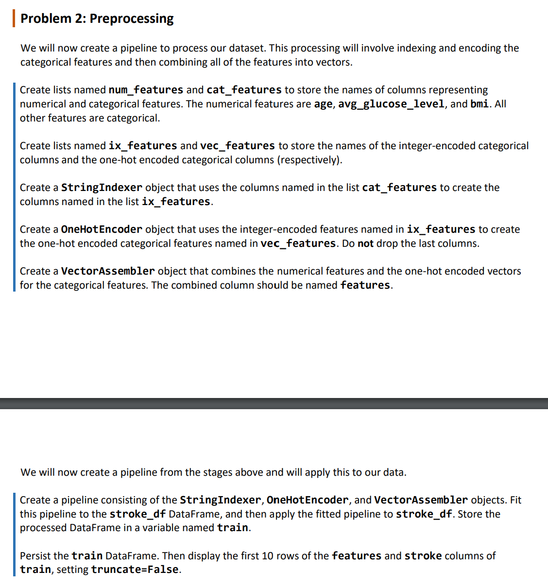 Solved Problem 2: PreprocessingWe will now create a pipeline | Chegg.com