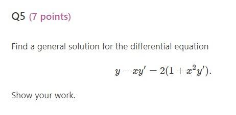 Solved Q5 (7 points) Find a general solution for the | Chegg.com