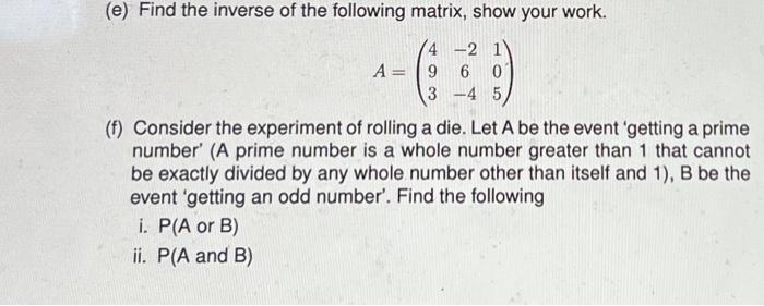 Solved (e) Find the inverse of the following matrix, show | Chegg.com