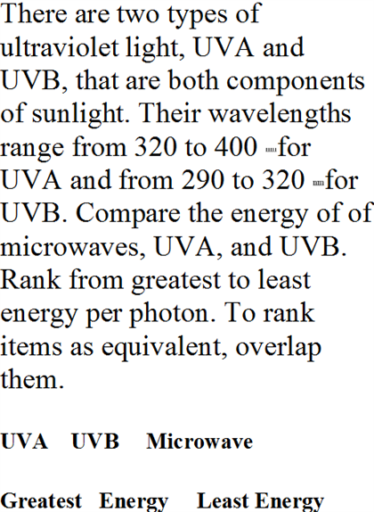 Solved There are two types of ultraviolet light, UVA and | Chegg.com
