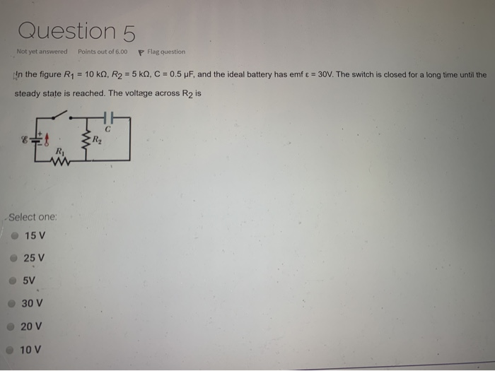 Solved Question 5 Not yet answered Points out of 6.00 P Flag | Chegg.com