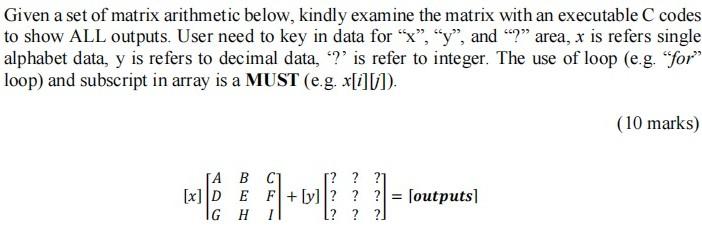 Solved Given a set of matrix arithmetic below, kindly | Chegg.com