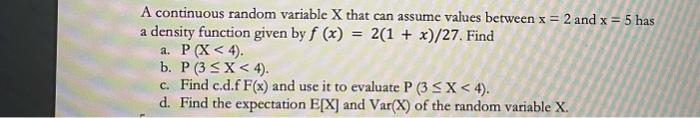 Solved A continuous random variable X that can assume values | Chegg.com