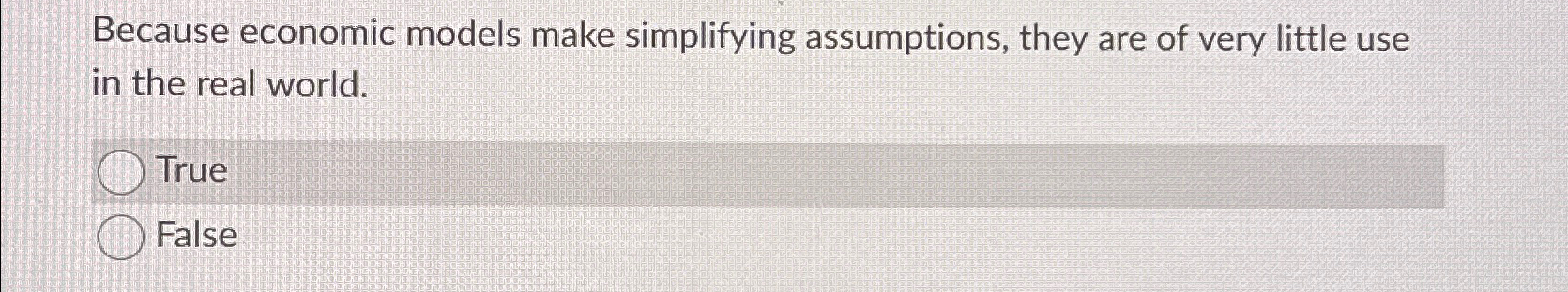 Solved Because economic models make simplifying assumptions, | Chegg.com