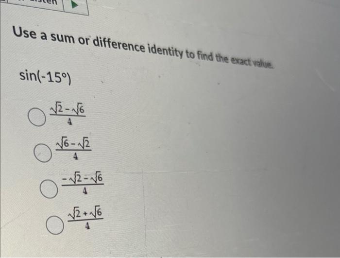 Solved Use a sum or difference identity to find the exact | Chegg.com