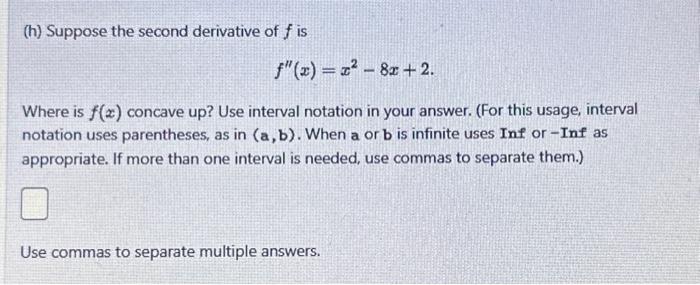 Solved (h) Suppose the second derivative of f is | Chegg.com