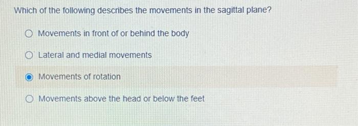 Solved Which of the following describes the movements in the | Chegg.com