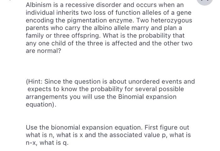 Solved Albinism is a recessive disorder and occurs when an | Chegg.com