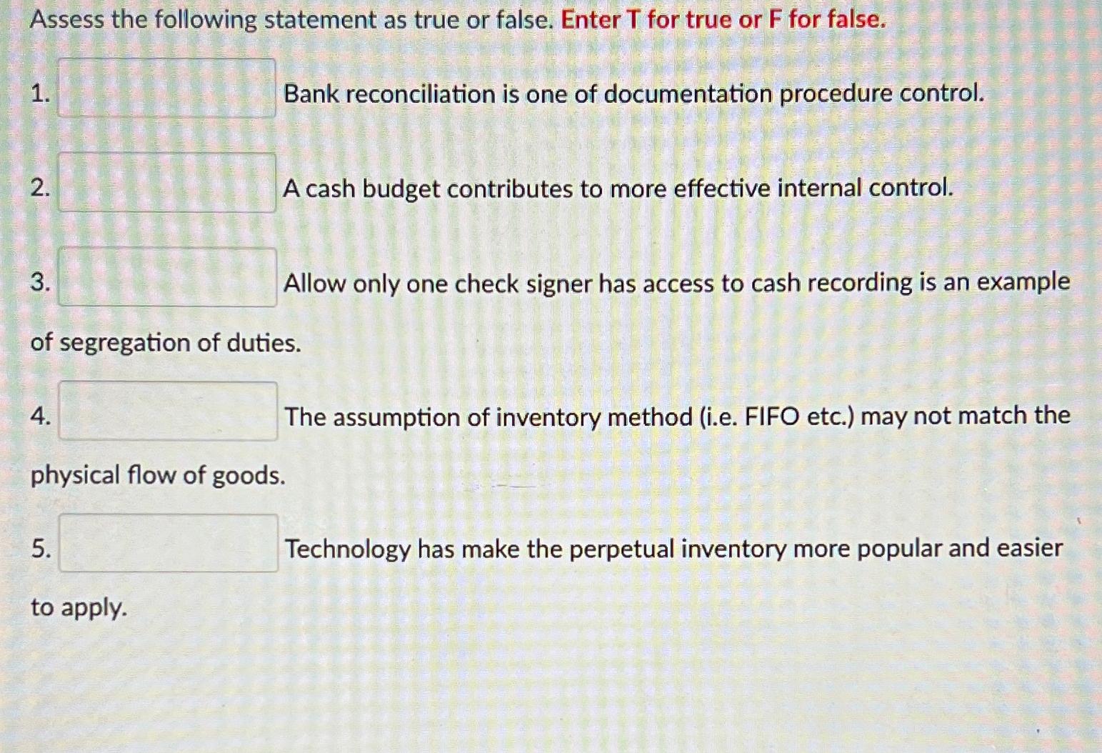 Solved Assess the following statement as true or false. | Chegg.com