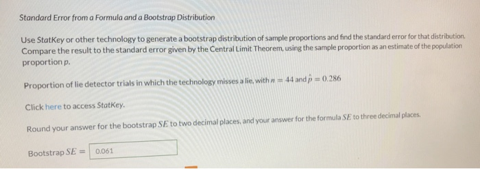 Solved Standard Error from a Formula and a Bootstrap | Chegg.com