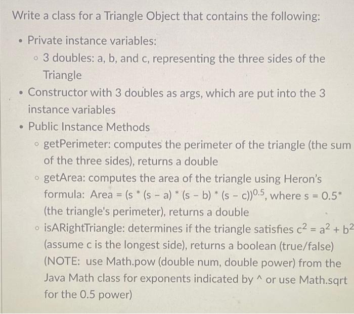 Solved Write a class for a Triangle Object that contains the | Chegg.com