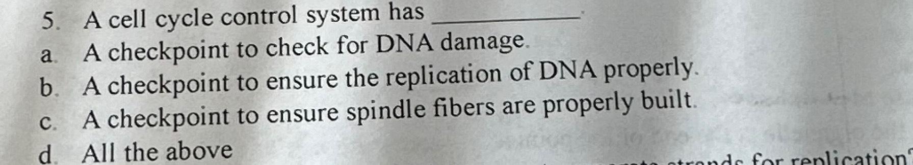 Solved A cell cycle control system hasa. ﻿A checkpoint to | Chegg.com