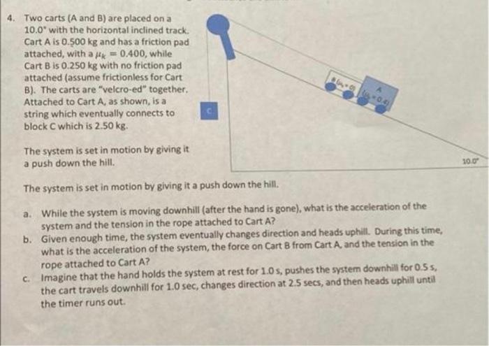 Solved a 4. Two carts (A and B) are placed on a 10.0" with | Chegg.com
