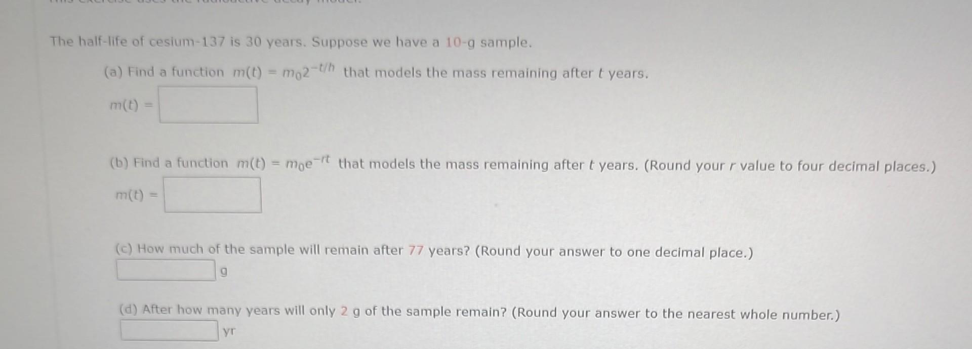 Solved (a) Find a function m(t)=m02−t/h that models the mass | Chegg.com