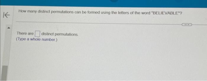 Solved How many distinct permutations can be formed using | Chegg.com
