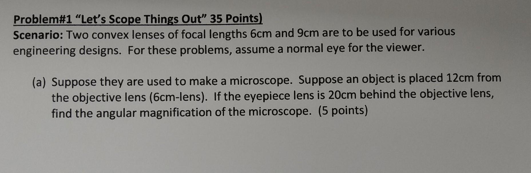 Solved Problem#1 "Let's Scope Things Out" 35 Points) | Chegg.com
