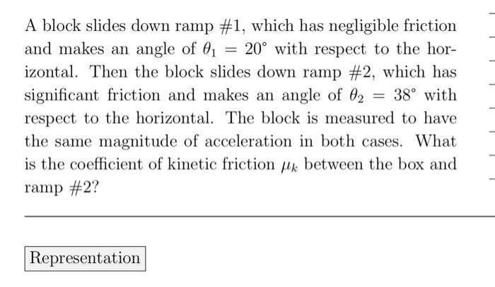 Solved A block slides down ramp #1, which has negligible | Chegg.com
