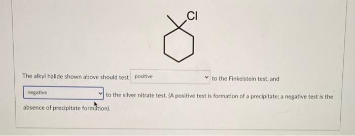 Solved CI The alkyl halide shown above should test positive | Chegg.com