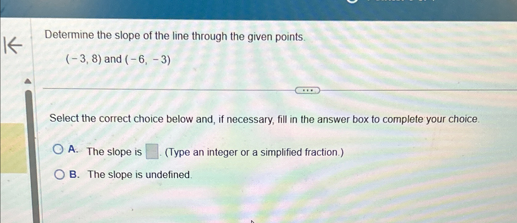 Solved Determine the slope of the line through the given | Chegg.com Solved Determine the slope of the line through the given | Chegg.com