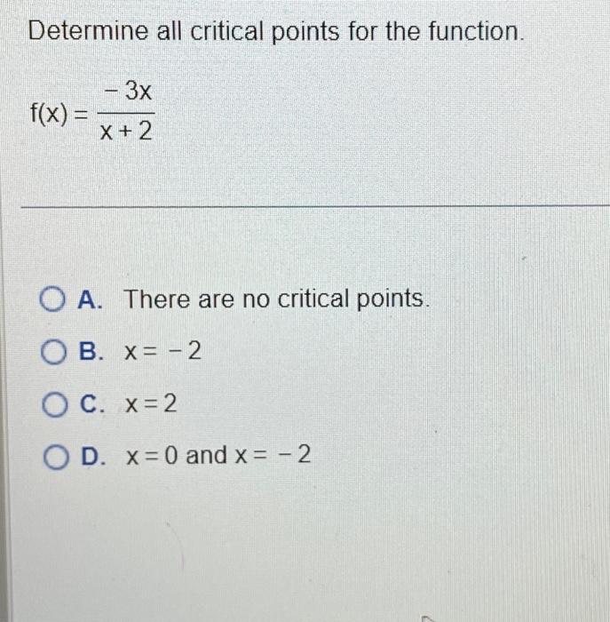 Solved Determine all critical points for the function. | Chegg.com