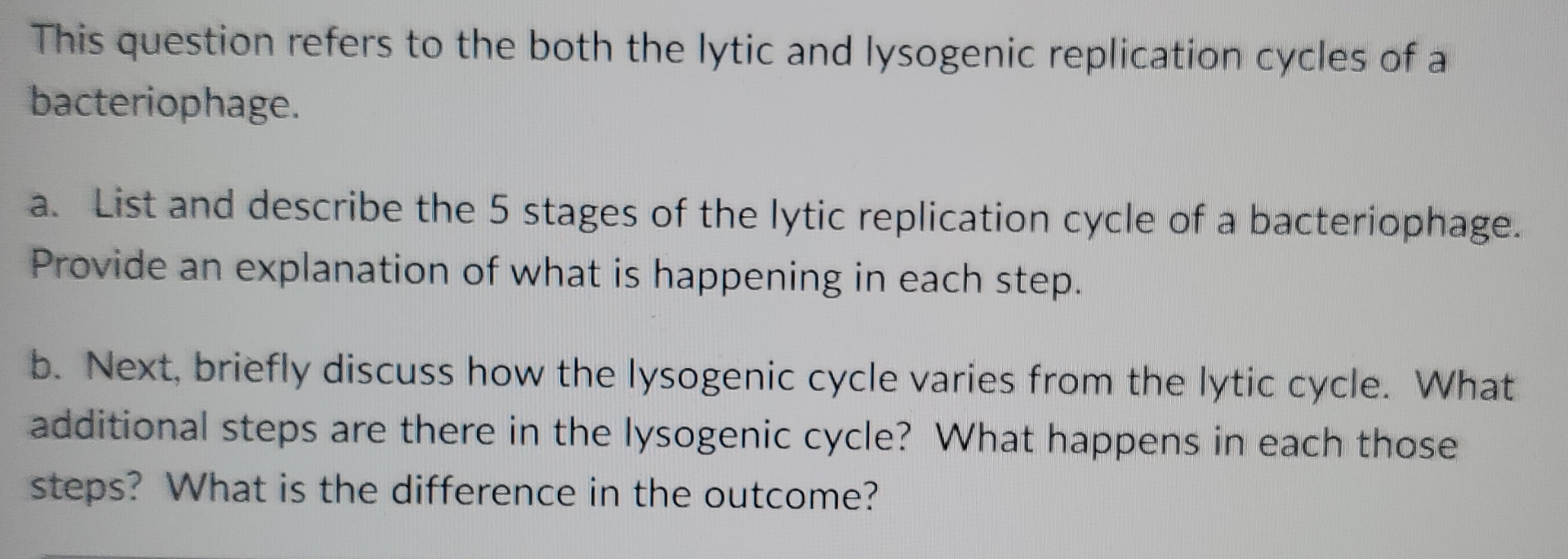 Solved This question refers to the both the lytic and | Chegg.com