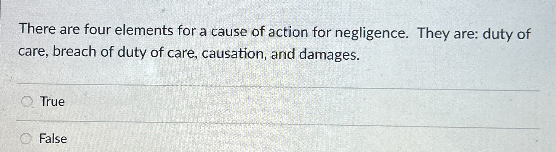 Solved There are four elements for a cause of action for | Chegg.com
