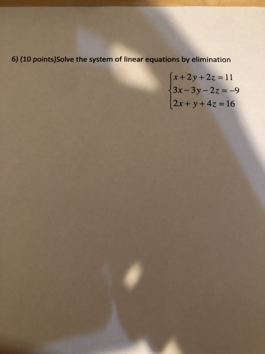 Solved 6) (10 points)Solve the system of linear equations by | Chegg.com Solved 6) (10 points)Solve the system of linear equations by | Chegg.com