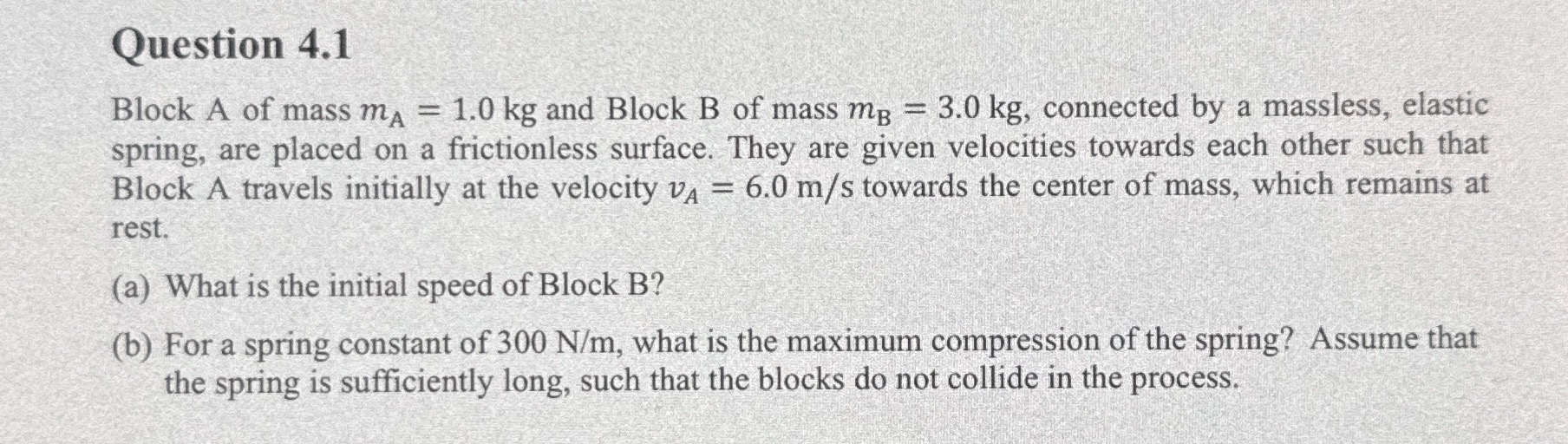 Solved Question 4.1Block A of mass mA=1.0kg ﻿and Block B of | Chegg.com