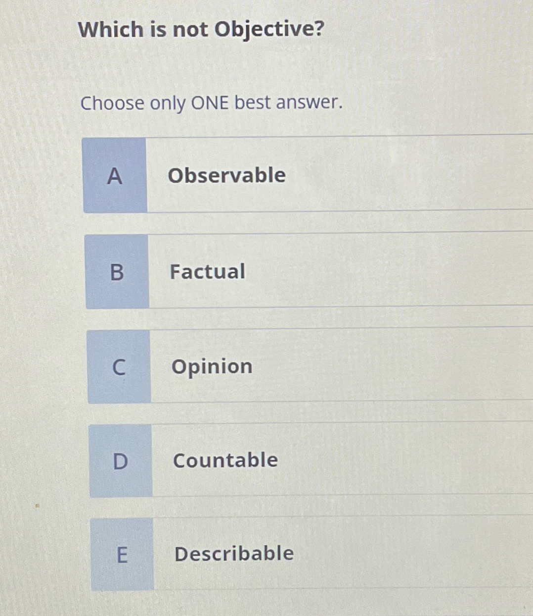 Solved Which is not Objective?Choose only ONE best | Chegg.com