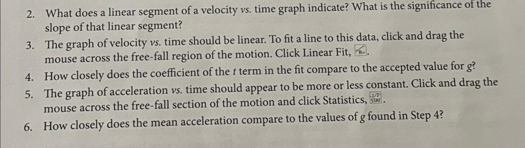 Solved What Does A Linear Segment Of A Velocity V ﻿s ﻿time