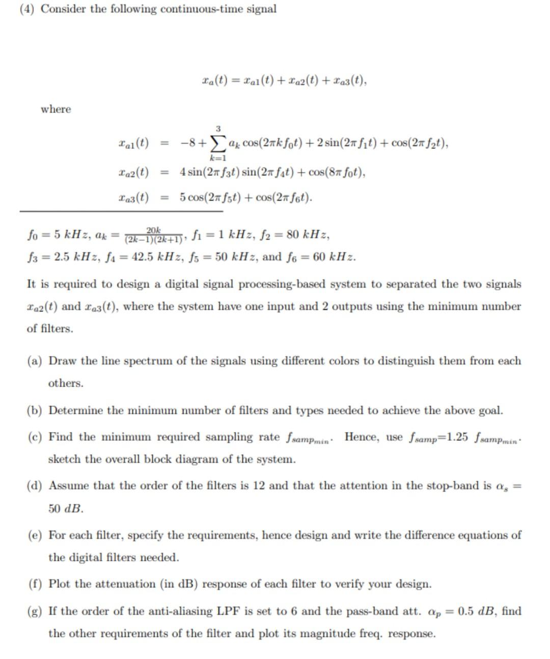 Solved (4) Consider the following continuous-time signal | Chegg.com