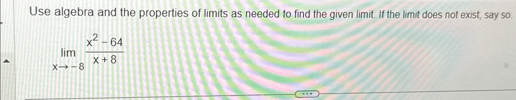 Solved Use algebra and the properties of limits as needed to | Chegg.com