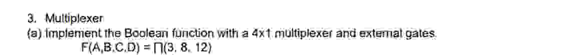 Solved Multiplexer A ﻿implement The Boolean Function With A