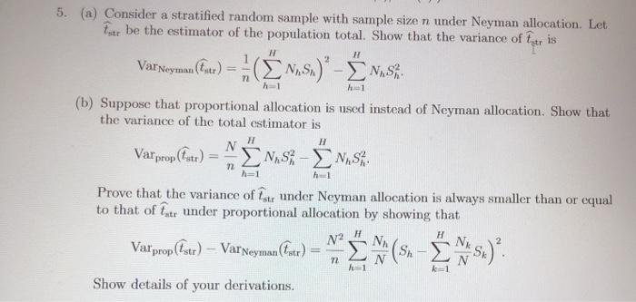 Solved 5. (a) Consider a stratified random sample with | Chegg.com