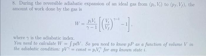 Solved 8. During the reversible adiabatic expansion of an | Chegg.com