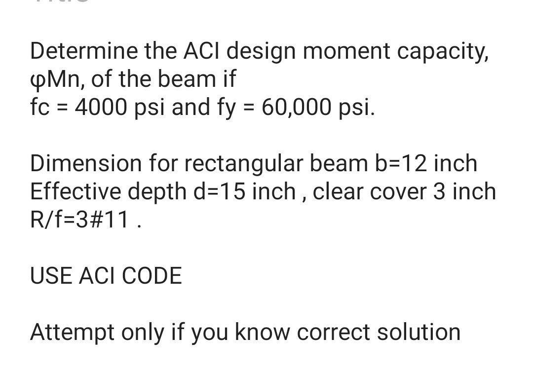 Determine the ACI design moment capacity, Mn, of the | Chegg.com