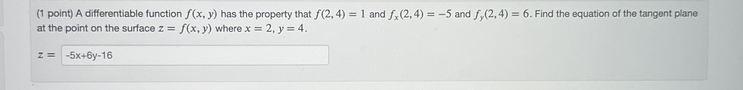 Solved (1 ﻿point) ﻿A differentiable function f(x,y) ﻿has the | Chegg.com