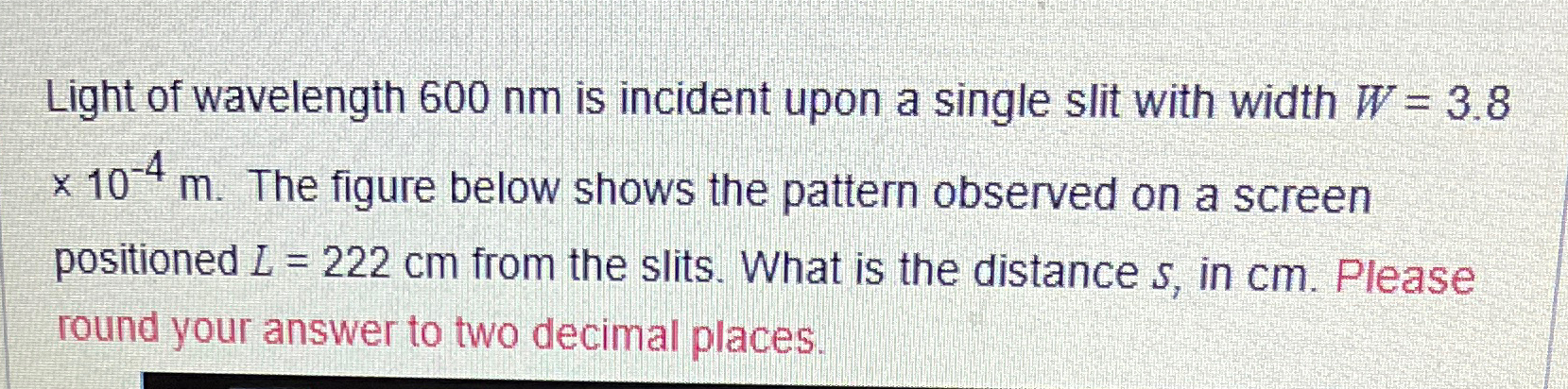 Solved Light of wavelength 600nm ﻿is incident upon a single | Chegg.com