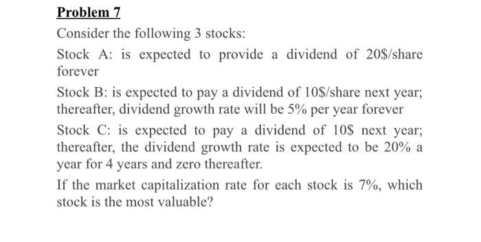 Solved Problem 7 Consider the following 3 stocks: Stock A: | Chegg.com