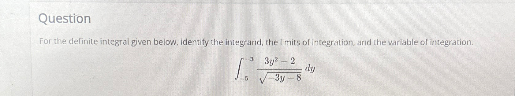 Solved QuestionFor the definite integral given below, | Chegg.com