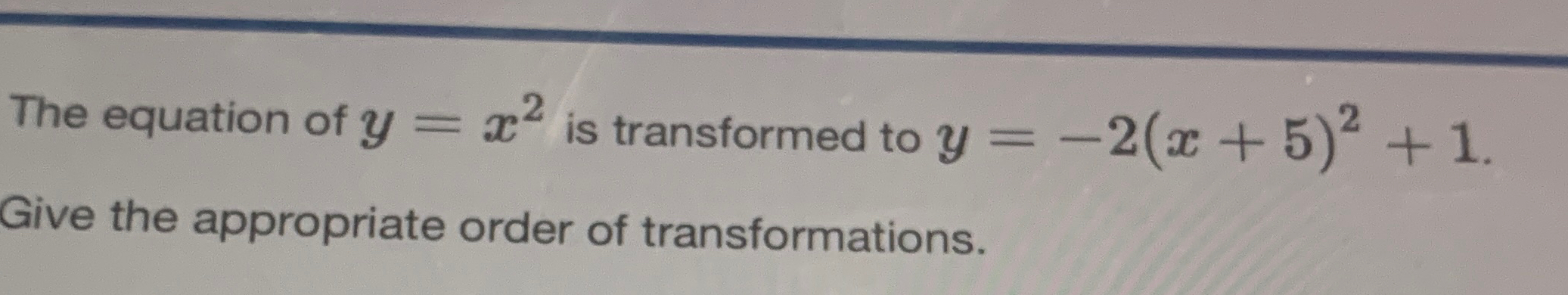 Solved The equation of y=x2 ﻿is transformed to | Chegg.com