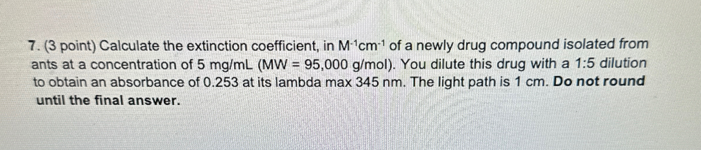 Solved (3 ﻿point) ﻿Calculate the extinction coefficient, in | Chegg.com