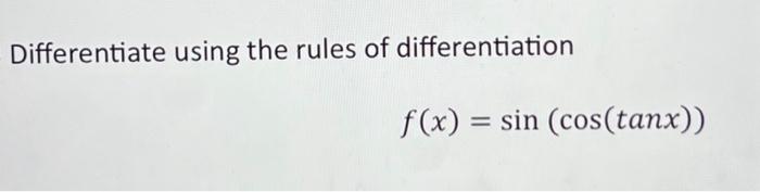 Solved Differentiate using the rules of differentiation | Chegg.com