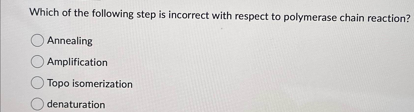 Solved Which of the following step is incorrect with respect | Chegg.com