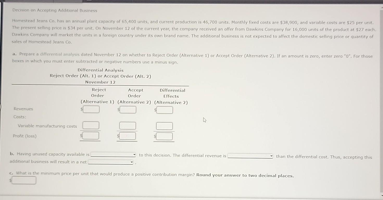 Solved Decision on Accepting Additional Business Homestead | Chegg.com
