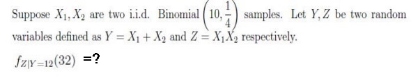 Suppose x1,x2 ﻿are two i.i.d. ﻿Binomial (10,14) | Chegg.com