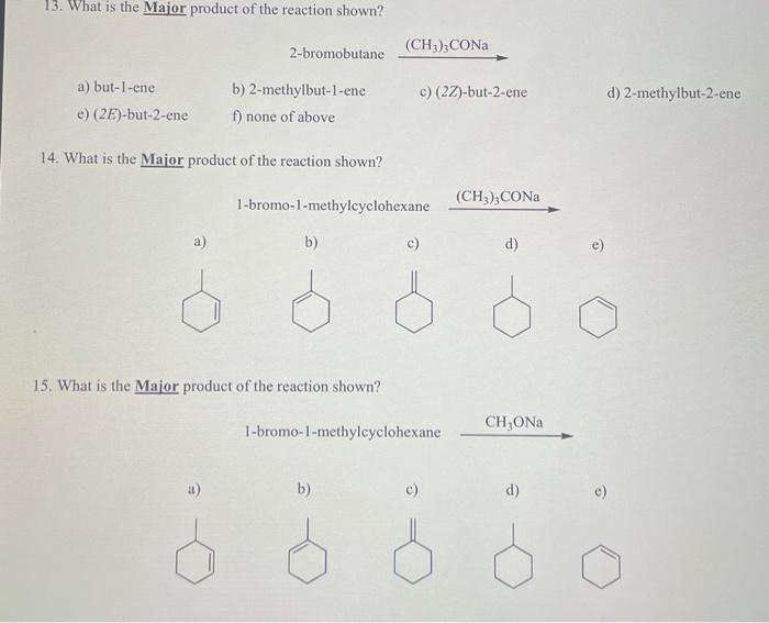 Solved 13. What is the Major product of the reaction shown? | Chegg.com