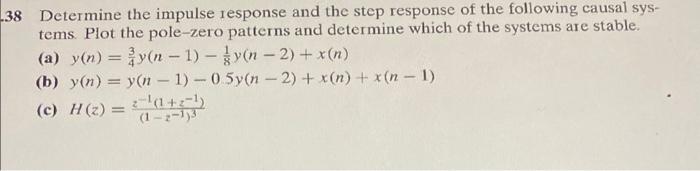 Solved Determine the impulse response and the step response | Chegg.com
