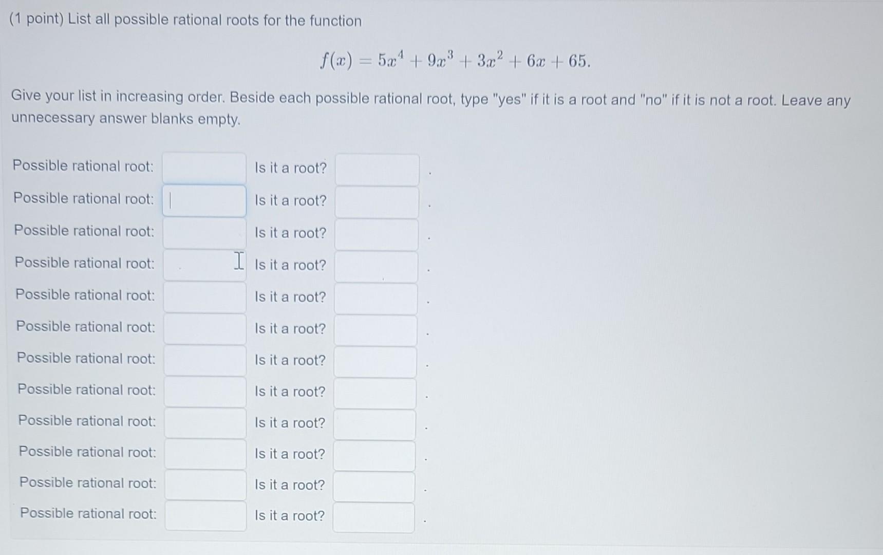 Solved (1 point) List all possible rational roots for the | Chegg.com