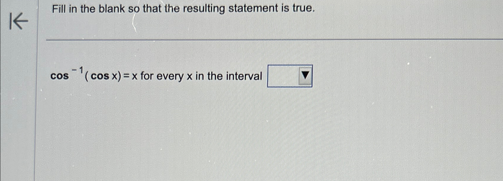 Solved Fill in the blank so that the resulting statement is | Chegg.com